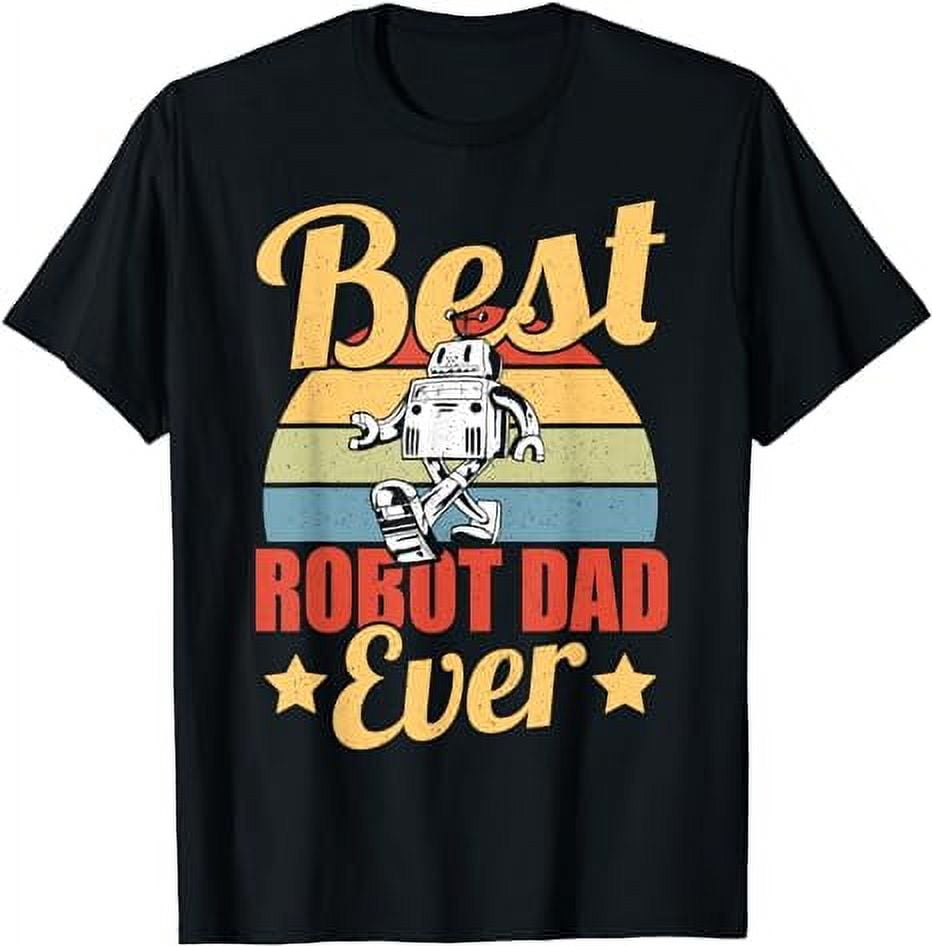 Father's Day Vintage Men Robotics Best Robot Dad Ever T-Shirt - Walmart.com
