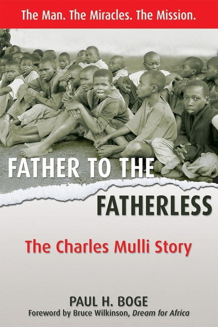 Father to the Fatherless: The Charles Mulli Story, (Paperback ...