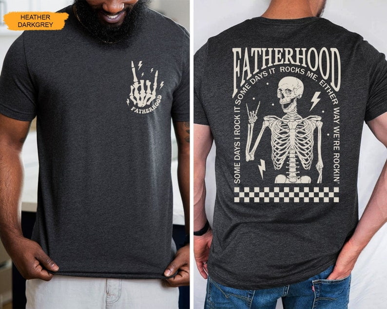 Fatherhood Shirt, Dad Shirt, Funny Skeleton Dad Shirt, Somedays I rock ...