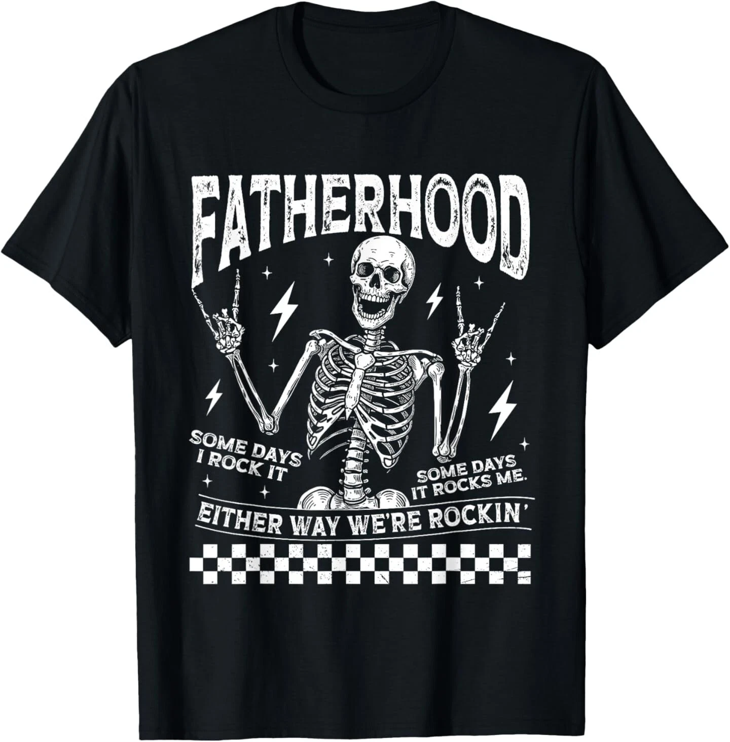 Fatherhood Some Days I Rock It Father's Day Skeleton Dad T-Shirt ...