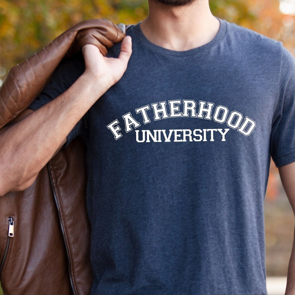 Fatherhood University Shirt, Gift For Dad, Funny Fathers Day Gift For ...