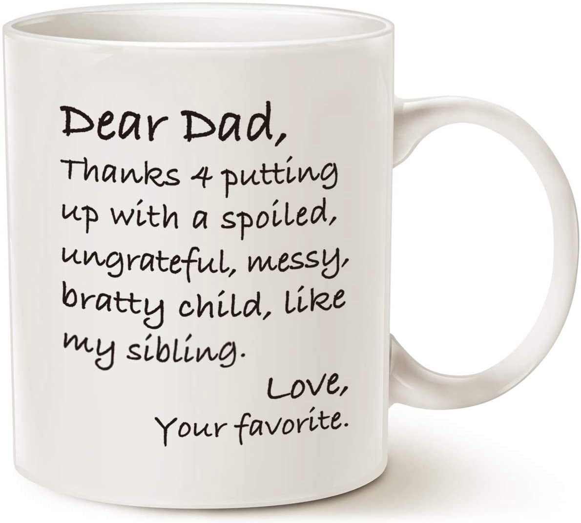 Fathers Day Funny Dad Coffee Mug, Dear Dad, Thanks 4 Putting up with a ...