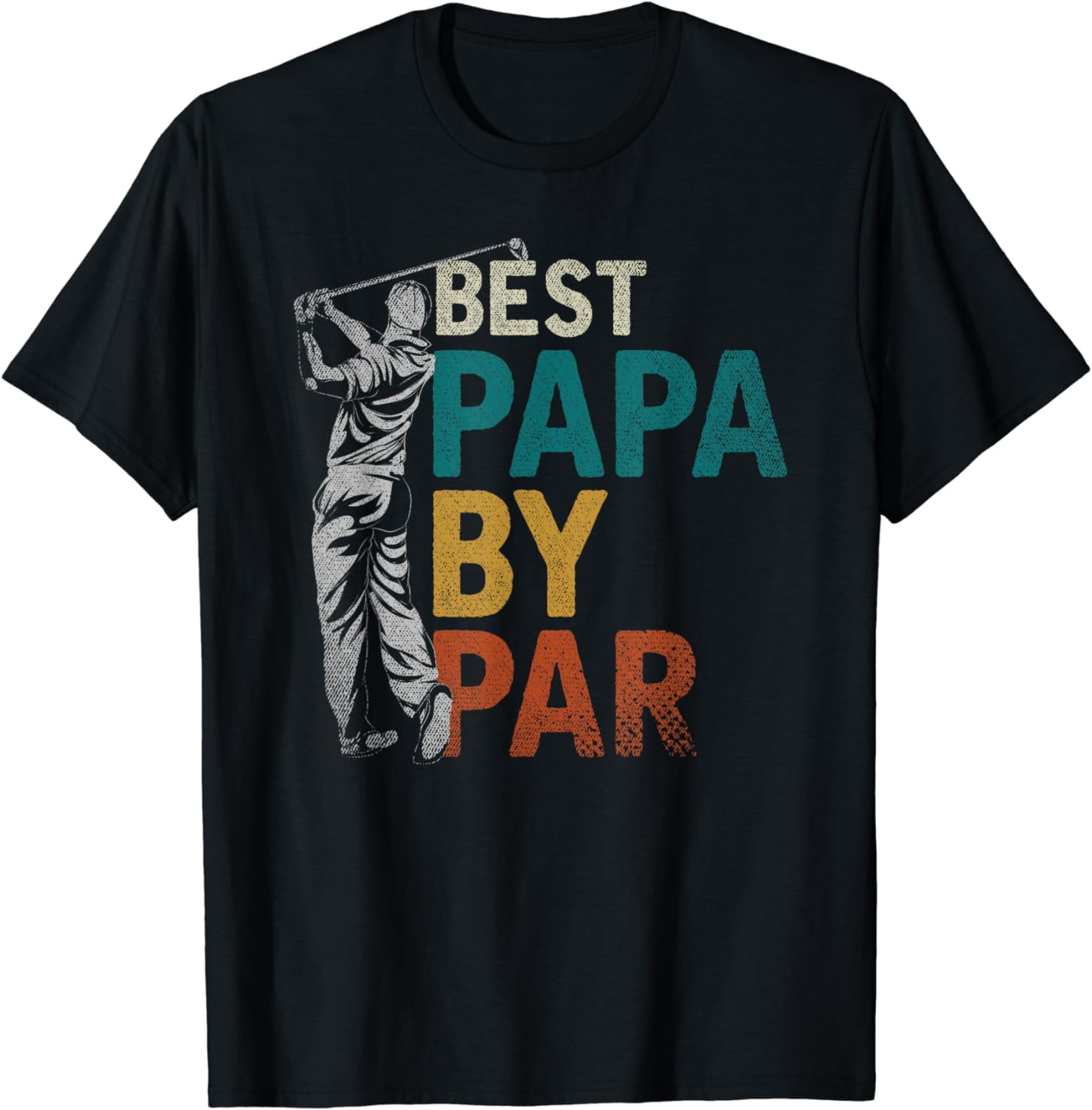 Fathers Day Golfer Dad Golfing Best Papa By Par Funny Golf T-Shirt ...