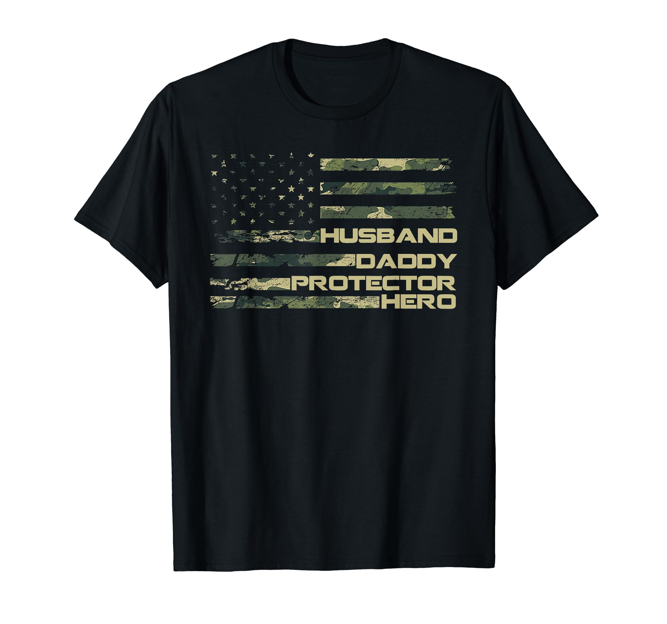 Fathers Day Husband Daddy Protector Hero Camo American Flag T-Shirt ...
