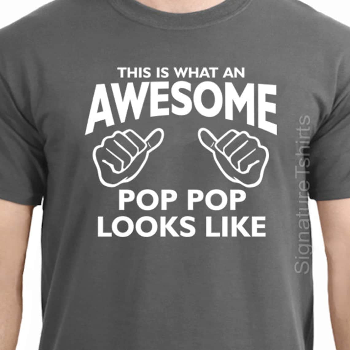 Fathers Day, Pop Pop Shirt, This Is What An Awesome Pop Pop Looks Like ...
