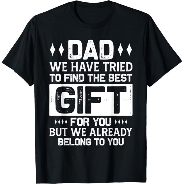 Fathers Day Shirt For Dad From Daughter Son Wife Funny Dad T-Shirt - Walmart.com