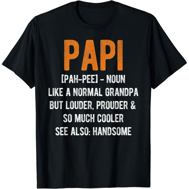 Fathers Day Shirt - Papi Grandfather Cool Definition T-Shirt - Walmart.com