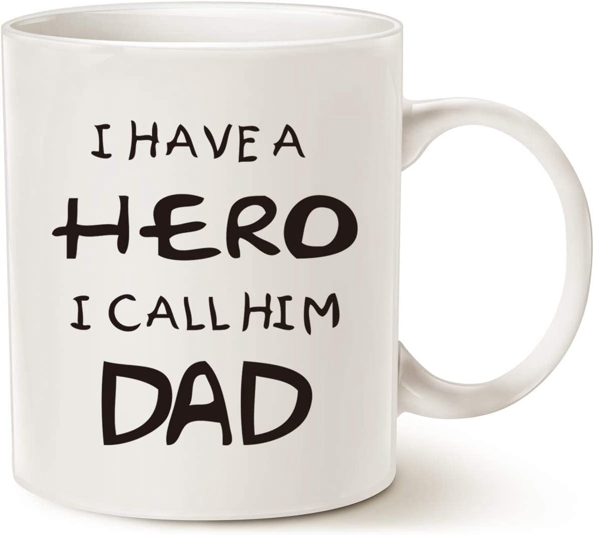Fathers Day for Dad Coffee Mug, I Have a Hero I Call Him Dad Funny Best ...