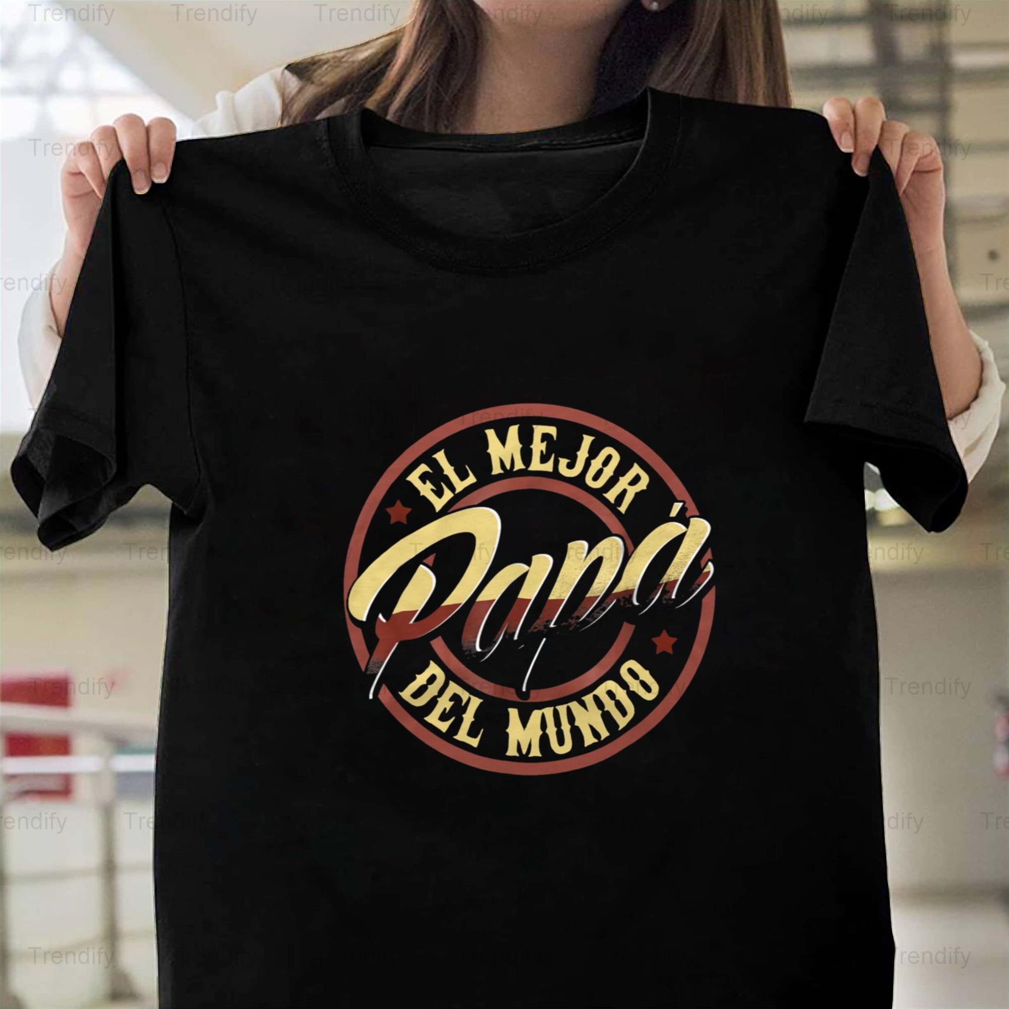 Fathers Days In Spanish El Mejor Papa Del Mundo H27958 T-Shirt, for Men ...