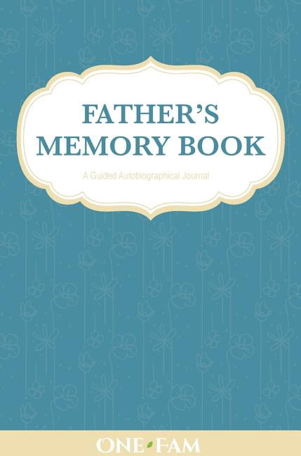 Fathers Memory Book Hardcover OneFam - Walmart.com