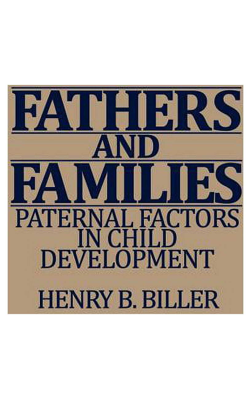 Fathers and Families: Paternal Factors in Child Development, (Hardcover ...