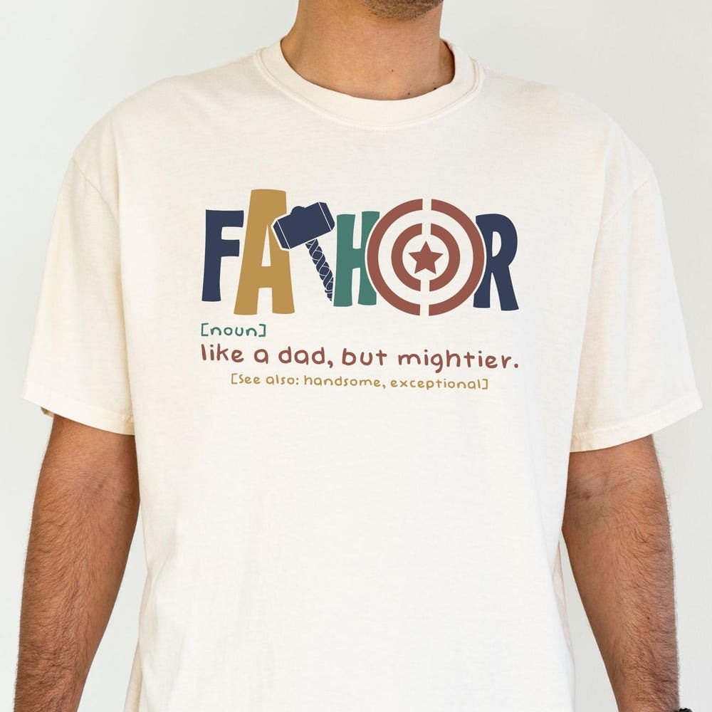 Fathor Shirt, Father Definition T-Shirt, Like a Dad But Mightier, Funny ...