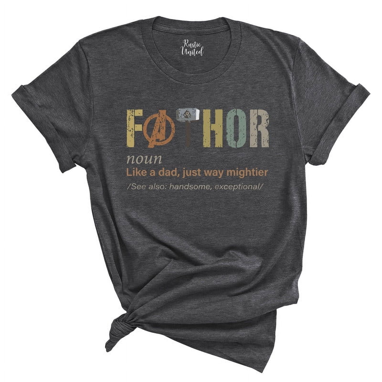Fathor T-Shirt – Mighty Like a Dad Funny Superhero Shirt – Father’s Day ...