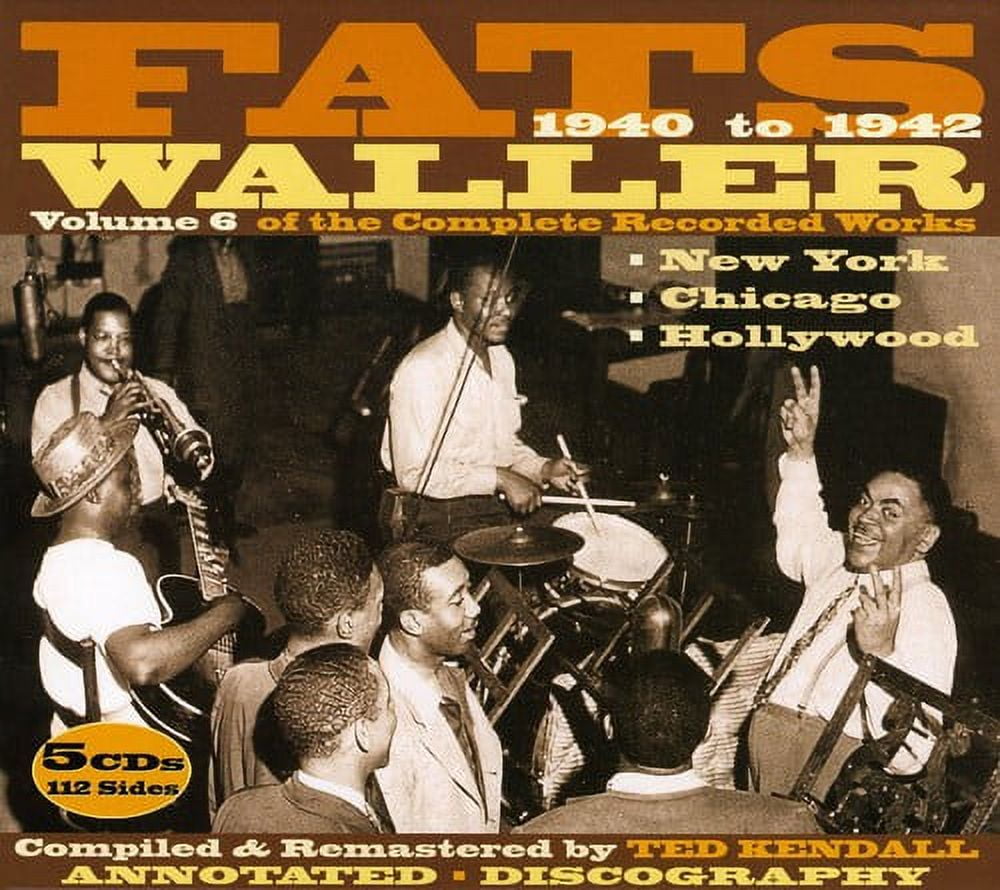 Fats Waller - 1940 To 1942, Vol. 6 Of The Complete Recorded Works ...