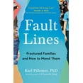 Fault Lines: Fractured Families and How to Mend Them, (Paperback ...