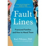 Fault Lines: Fractured Families and How to Mend Them, (Paperback ...