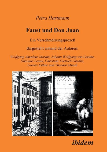 Faust und Don Juan. Ein Verschmelzungsprozess, dargestellt anhand der ...