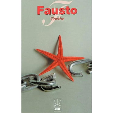 Faust: A Tragedy, Parts One and Two, (Paperback) - Walmart.com