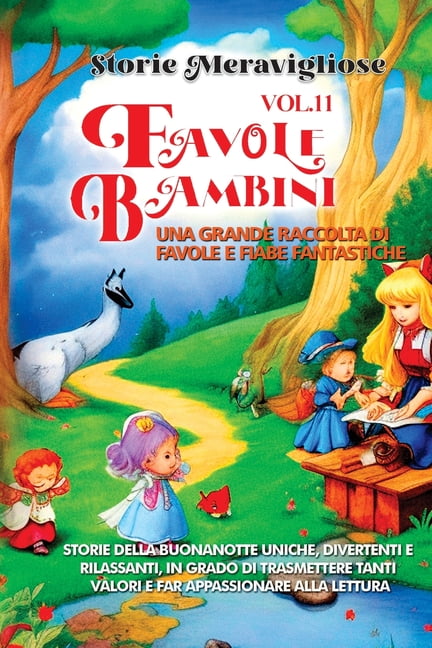 Favole per Bambini Una grande raccolta di favole e fiabe fantastiche ...