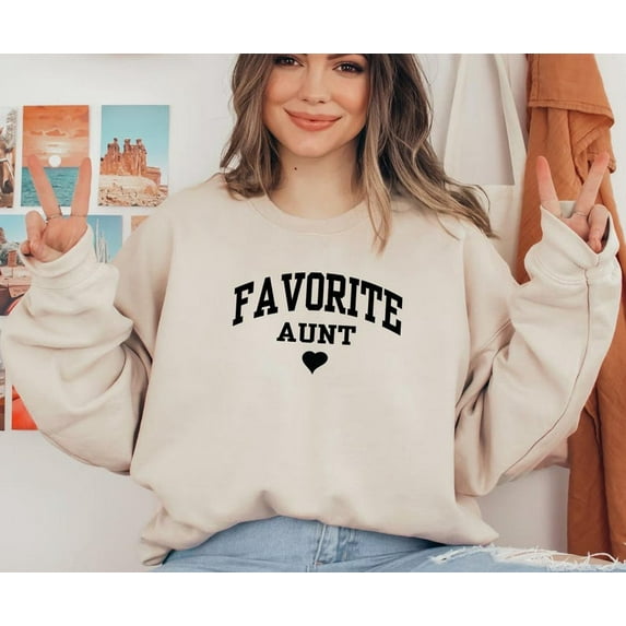 Favorite Aunt Sweatshirt, Favorite Family Member, Aunt Sweater, Aunt ...