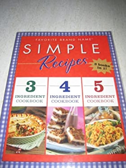 Pre-Owned Favorite Brand Name Simple Recipes 3-4-5 Ingredient Cookbook ...