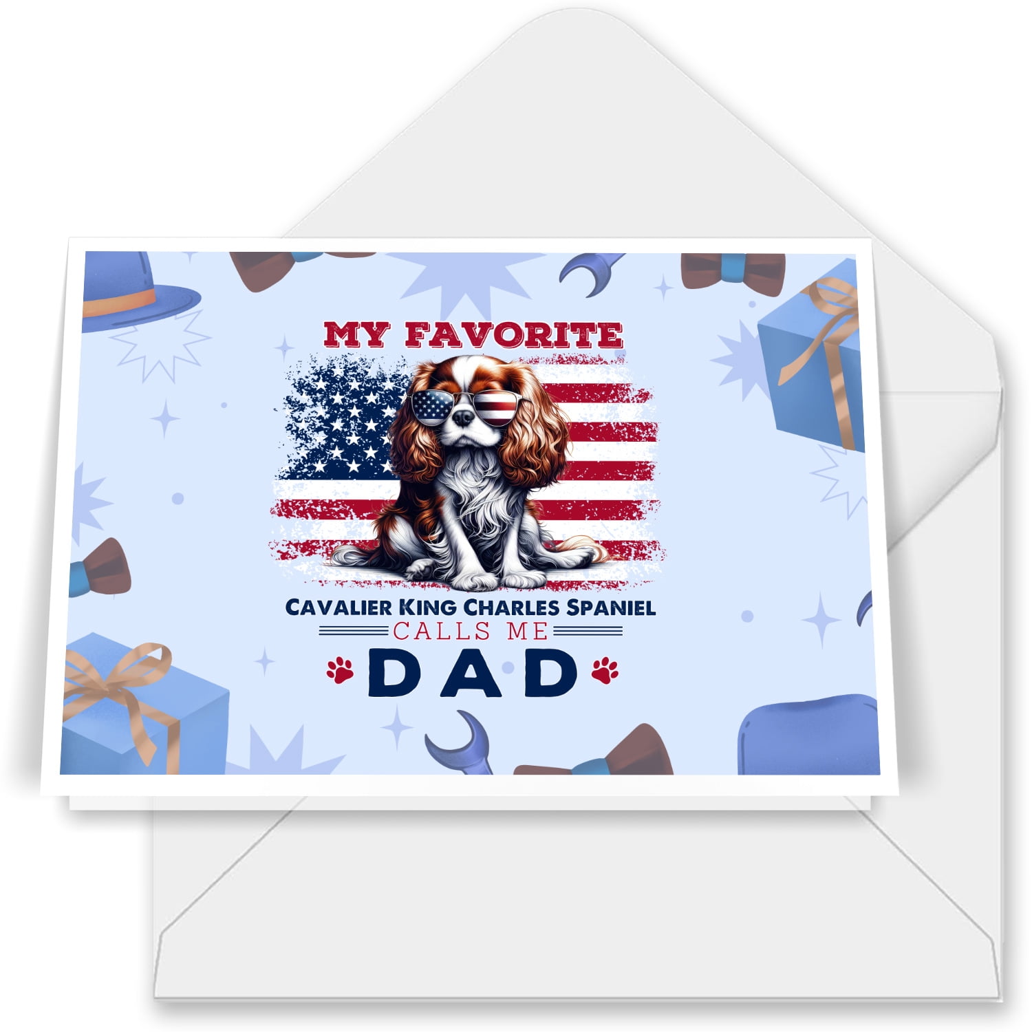My Favorite Cavalier King Charles Spaniel Calls Me Dad. Happy Father's ...