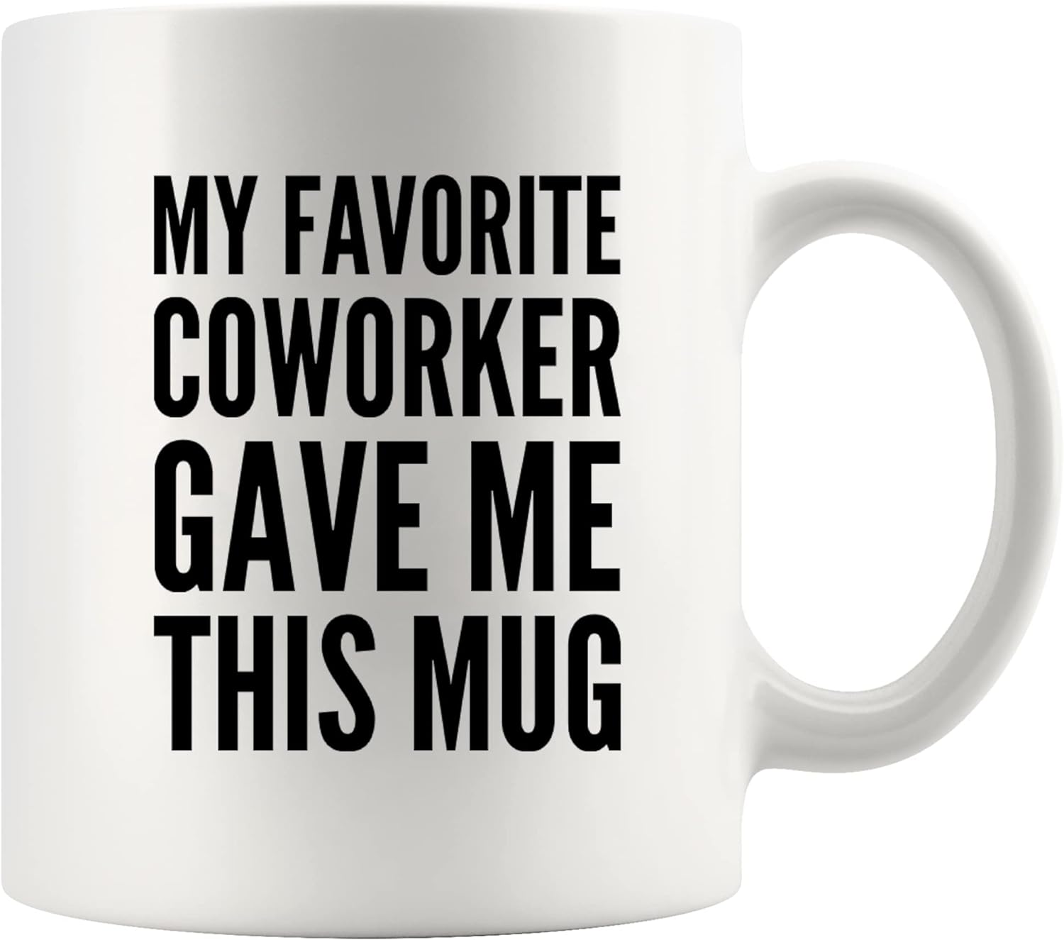 My Favorite Coworker Gave Me This Mug Going Away Coworker Funny Office ...