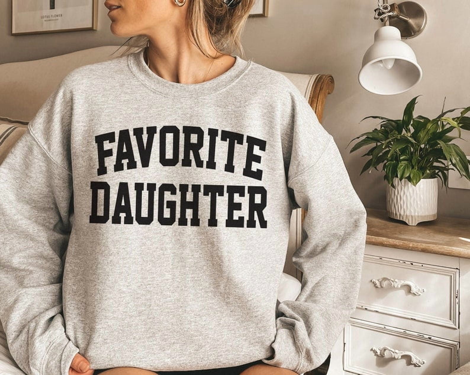 Favorite Daughter Sweatshirt, Daughter Birthday Sweatshirt - Sizes S ...