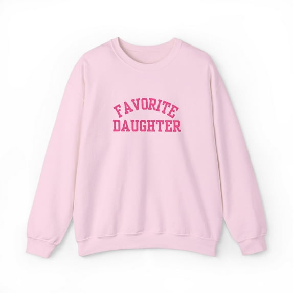 Favorite Daughter Sweatshirt - Embroidered Pink Text, Funny Gift for ...