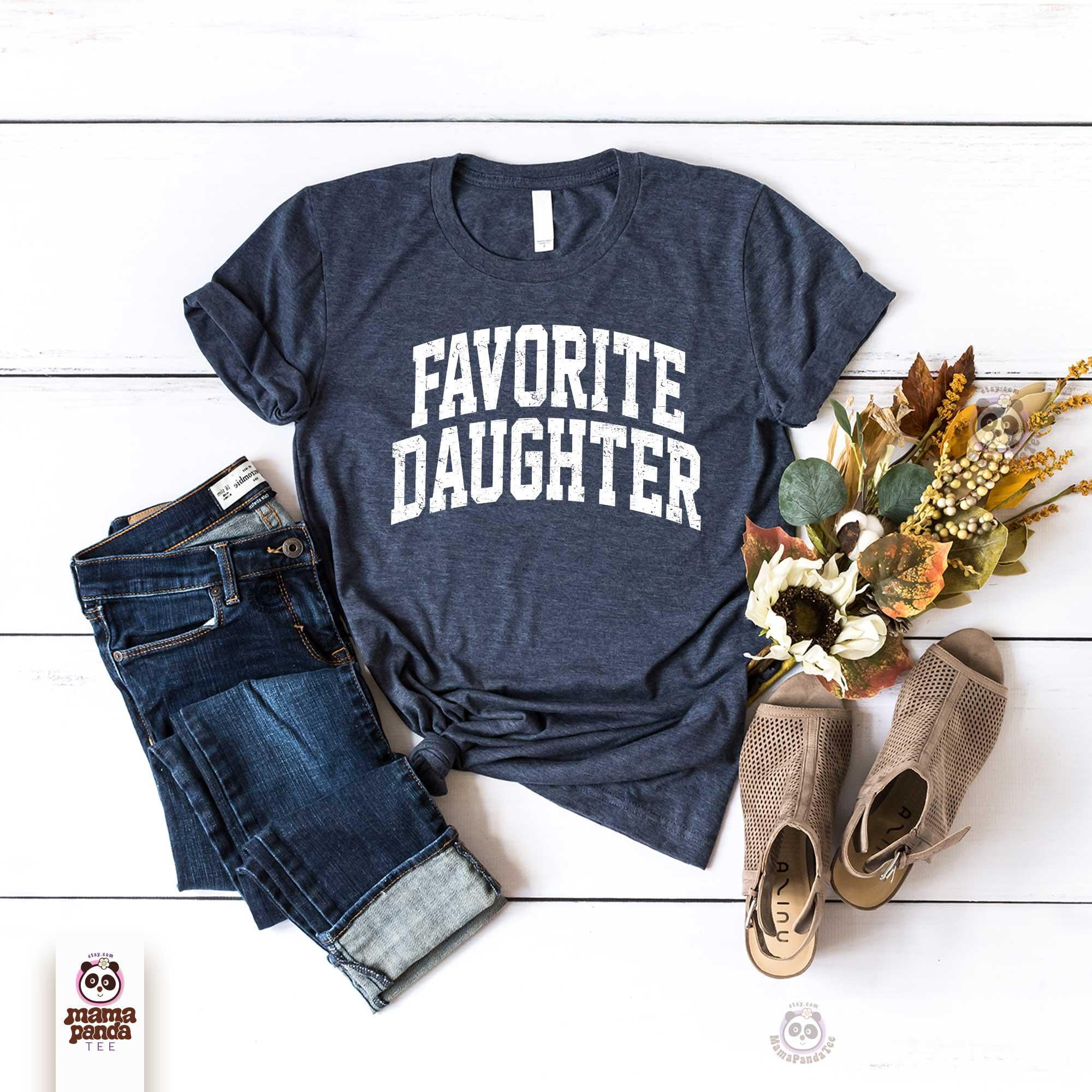Favorite Daughter T-shirt, Awesome Daughter shirt, Funny Daughter shirt ...