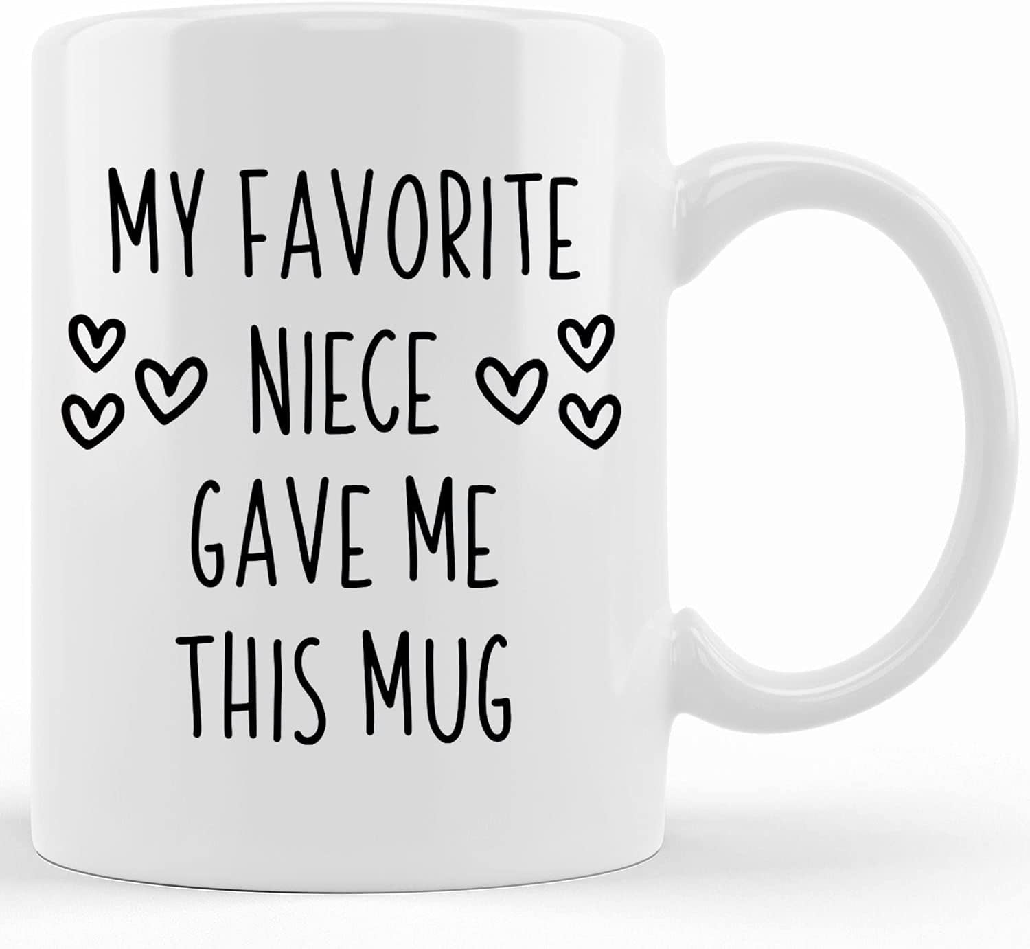My Favorite Niece Gave Me This Mug, Coffee Mug, Gifts For Uncle For Aunt, Niece Mug Gifts ...