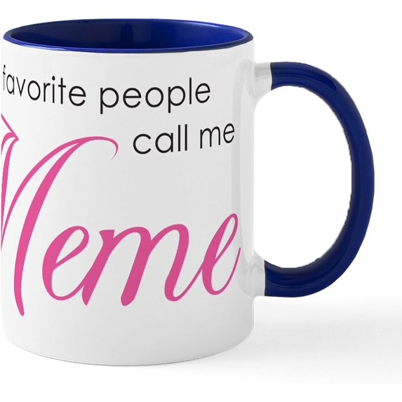 Favorite People Call Me Meme Mug 11 oz (325 ml) Ceramic Coffee Mug ...