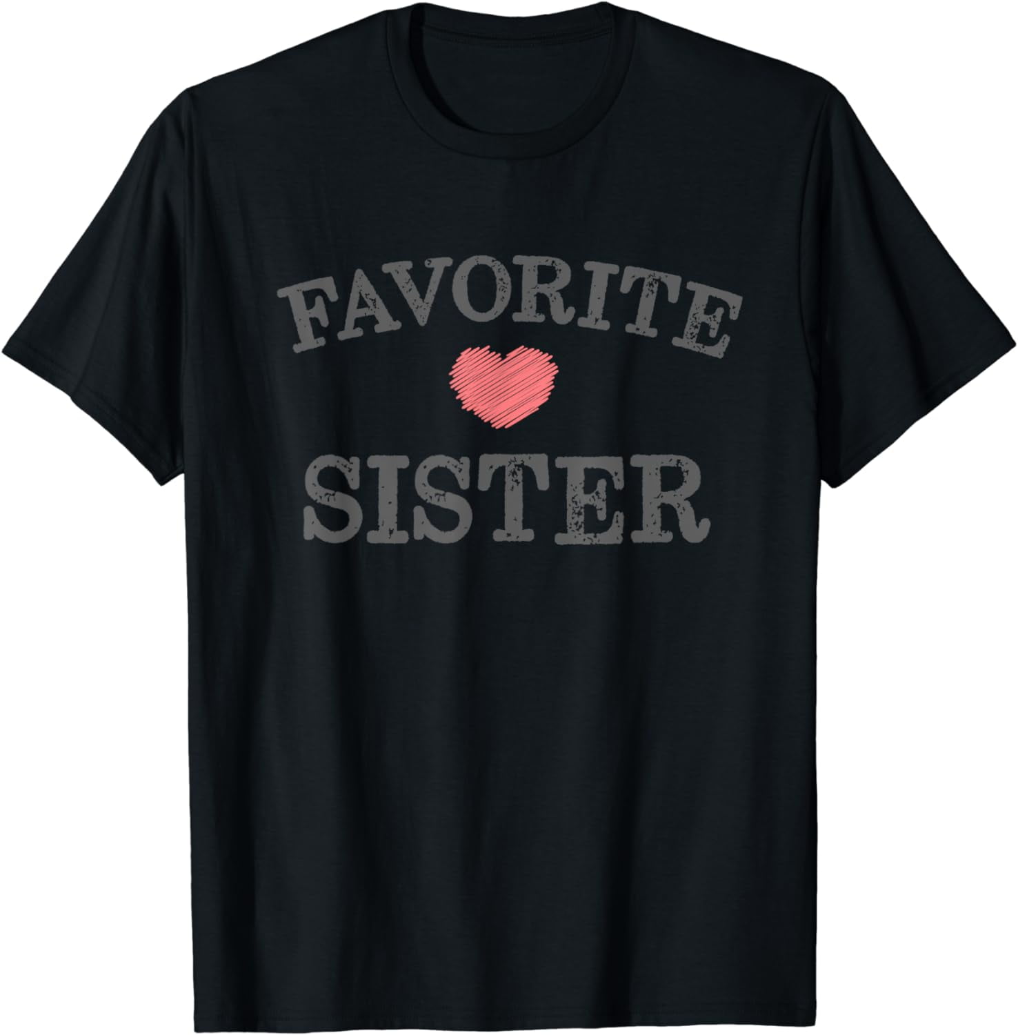 Favorite Sister Sibling Pink Heart Distressed Vintage Design T-Shirt ...