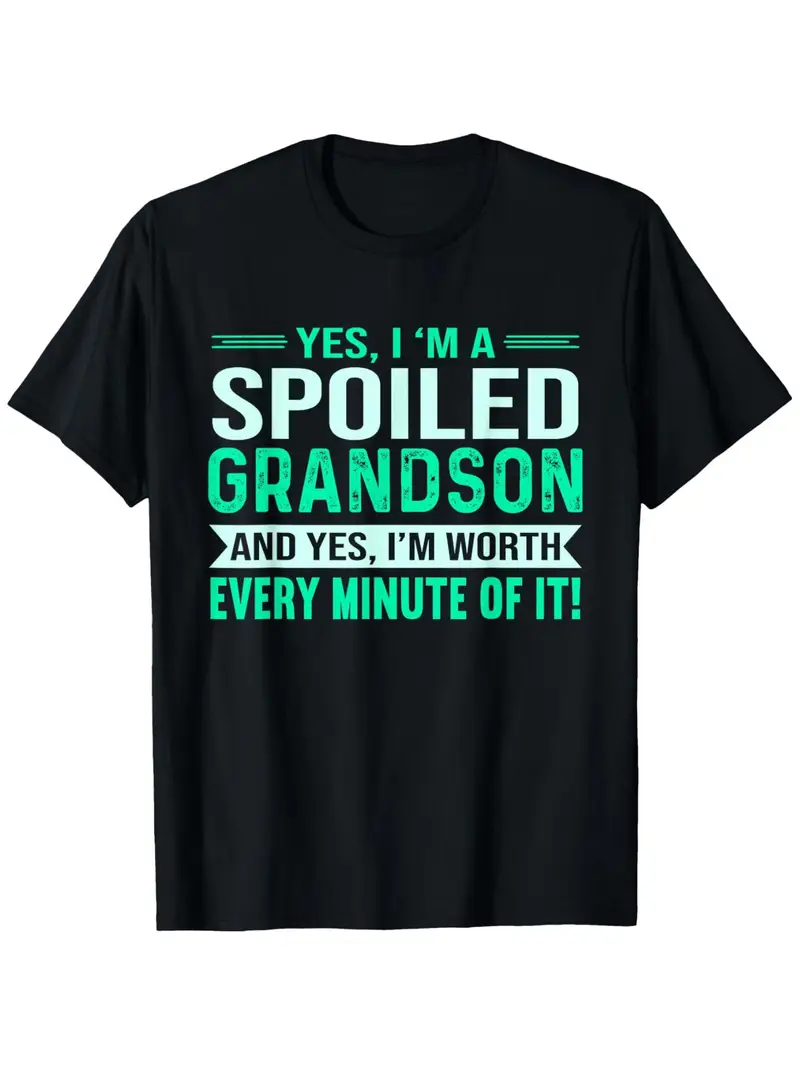 Favorite Spoiled Grandson Birthday T-Shirt - Funny "Yes I'm Spoiled ...