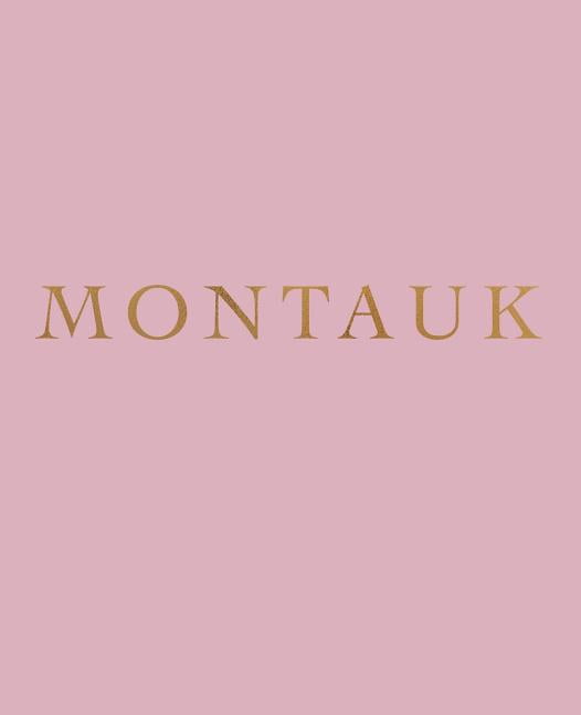 Favorite Travel Destinations in Blush: Montauk: A decorative book for ...