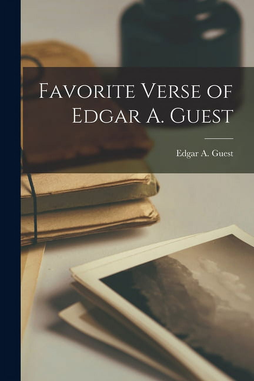 Favorite Verse of Edgar A. Guest, (Paperback) - Walmart Business Supplies