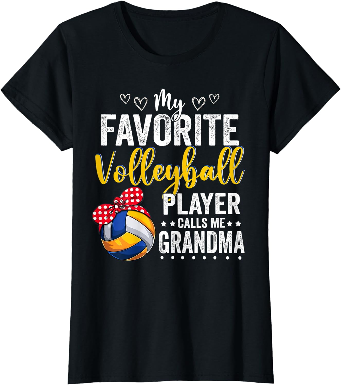 Favorite Volleyball Player Calls Me Grandma Volleyball Lover T-Shirt ...