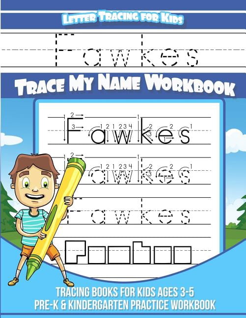 Fawkes Letter Tracing for Kids Trace my Name Workbook: Tracing Books ...