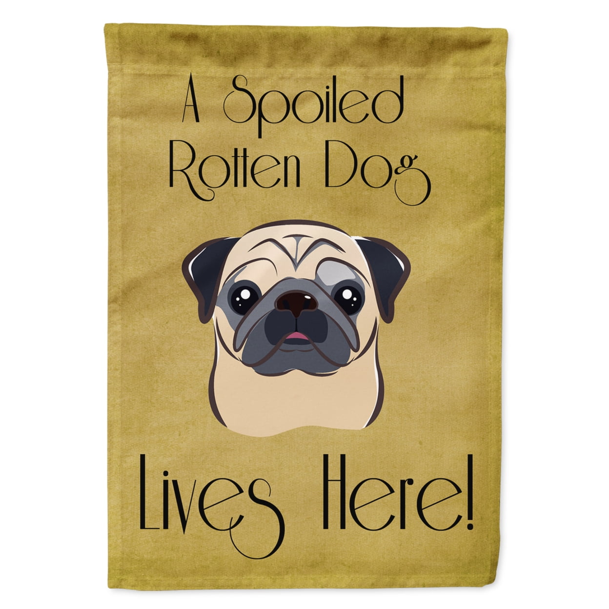 Fawn Pug Spoiled Dog Lives Here Garden Flag - Walmart.com