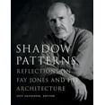 Fay Jones Collaborative Series: Shadow Patterns : Reflections on Fay ...