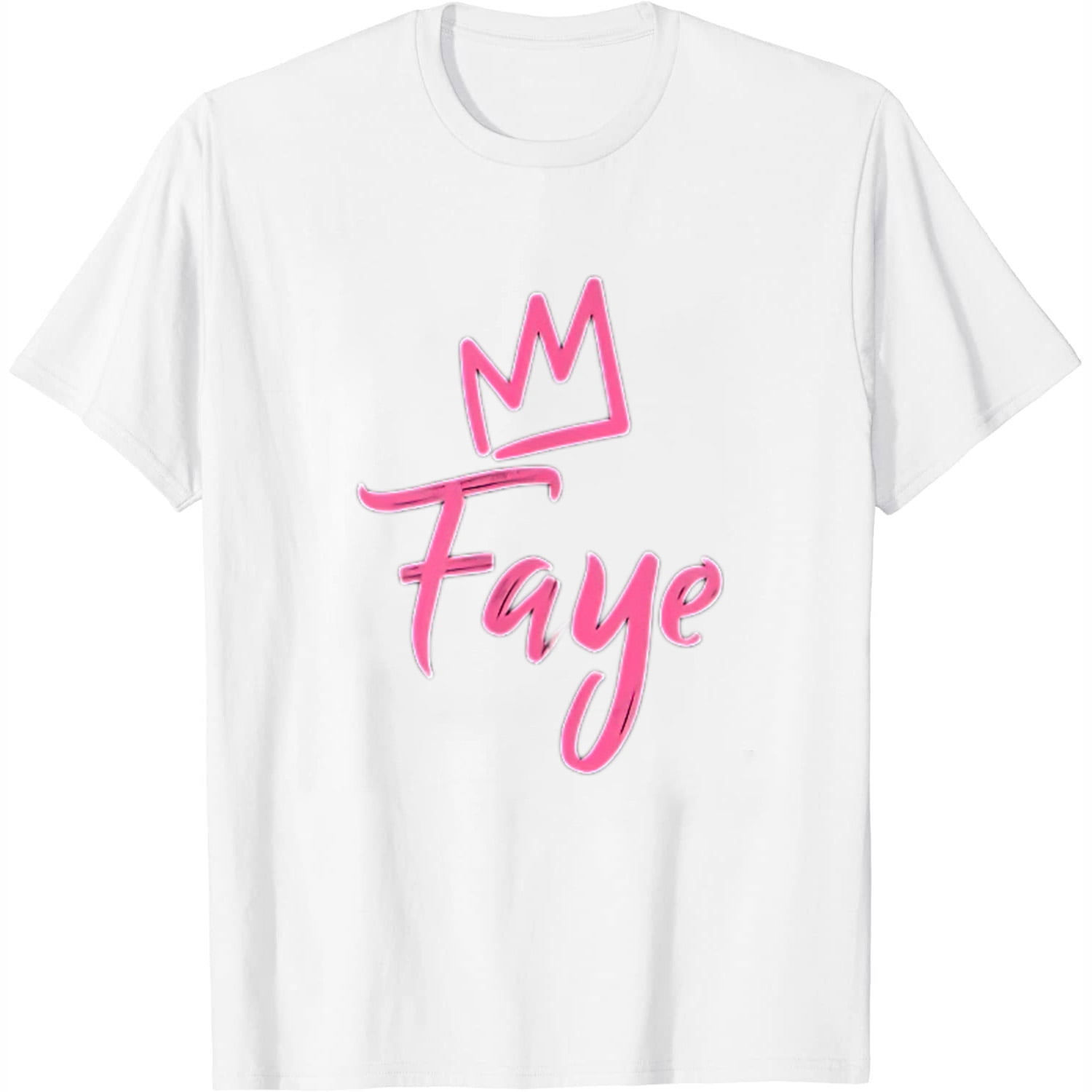Faye the Queen / Pink Crown & Name for Women Called Faye T-Shirt White ...