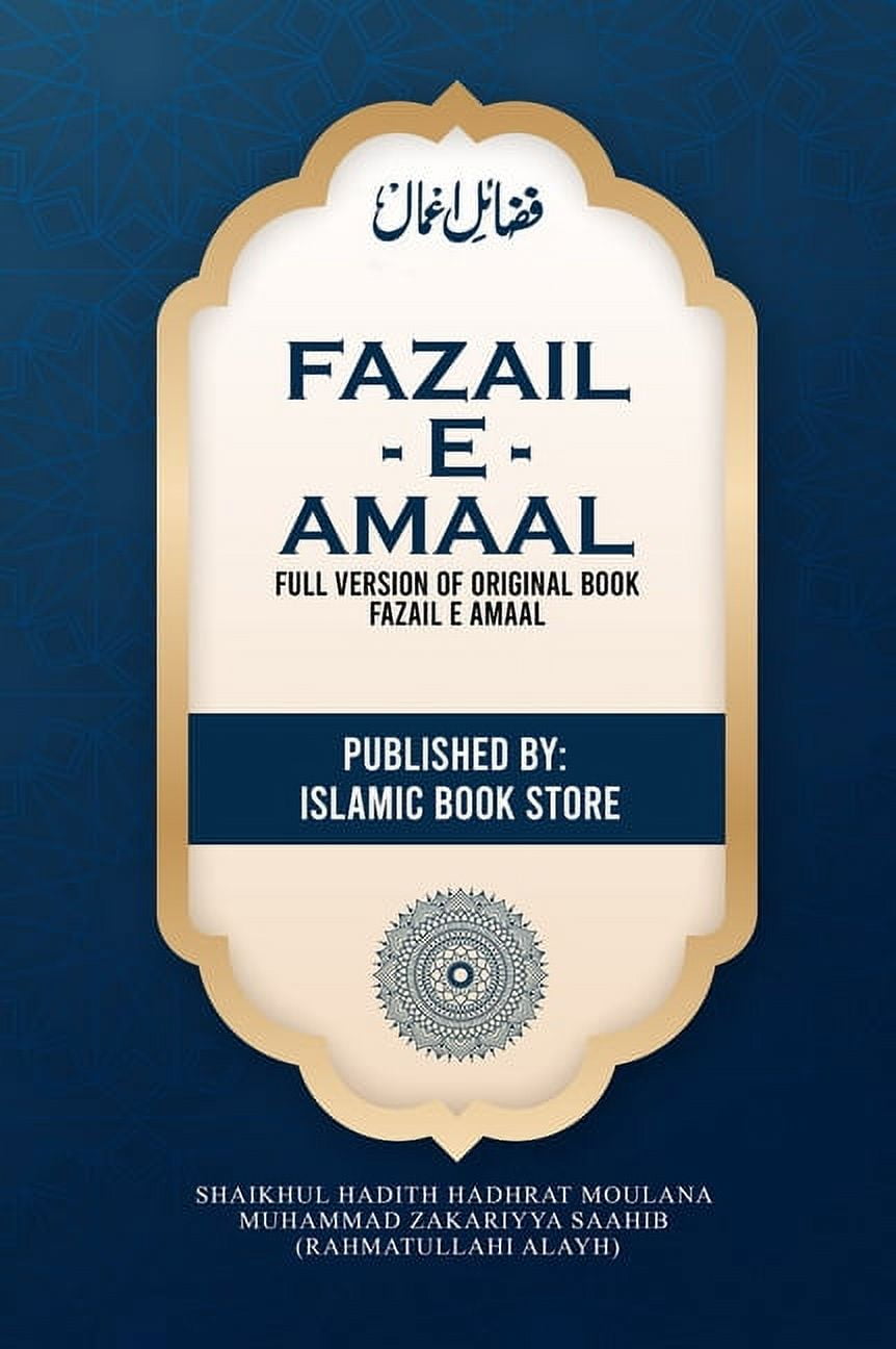Fazail E Amaal: Full Version of Original Book Fazail E Amaal - Not Abridged Version - 948 Pages ...