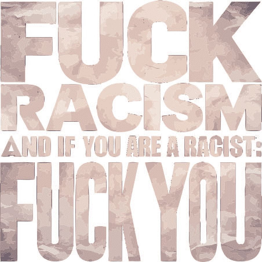 Fck Racism Bold Anti-Racism Powerful Statement Quote for Dorm Office ...