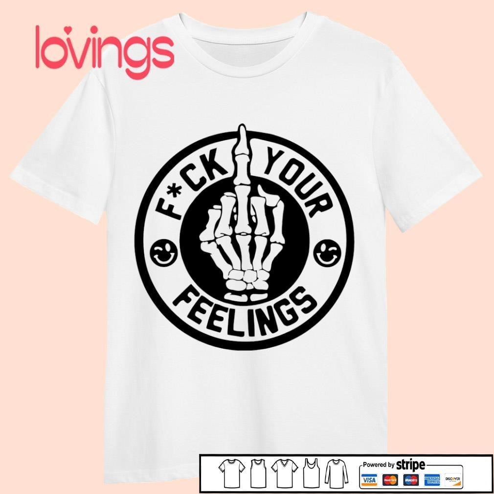Fck Your Feelings Middle Finger Skeleton Shirt - Walmart.com