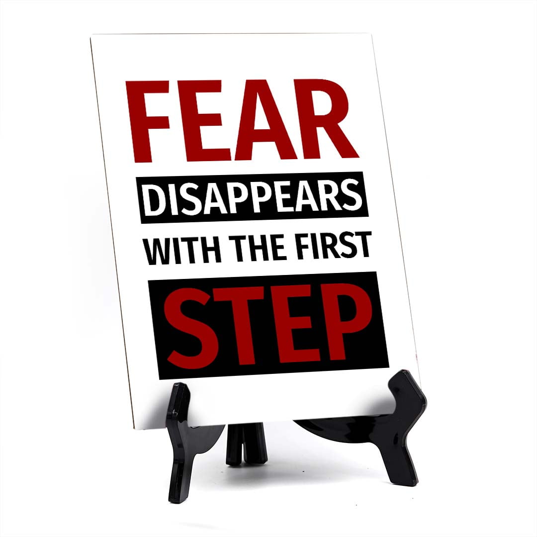 Fear Disappears With The First Step Table Sign With Acrylic Stand (6X8 ...
