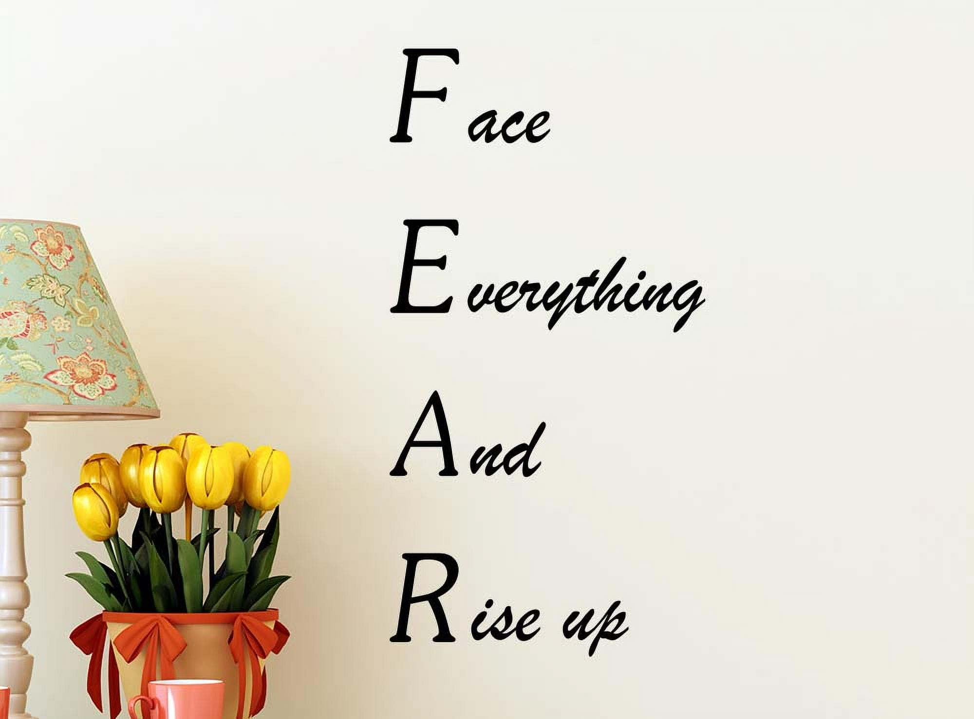 Fear Face Everything and Rise up 23 x 12 Vinyl Wall Quote Office School ...