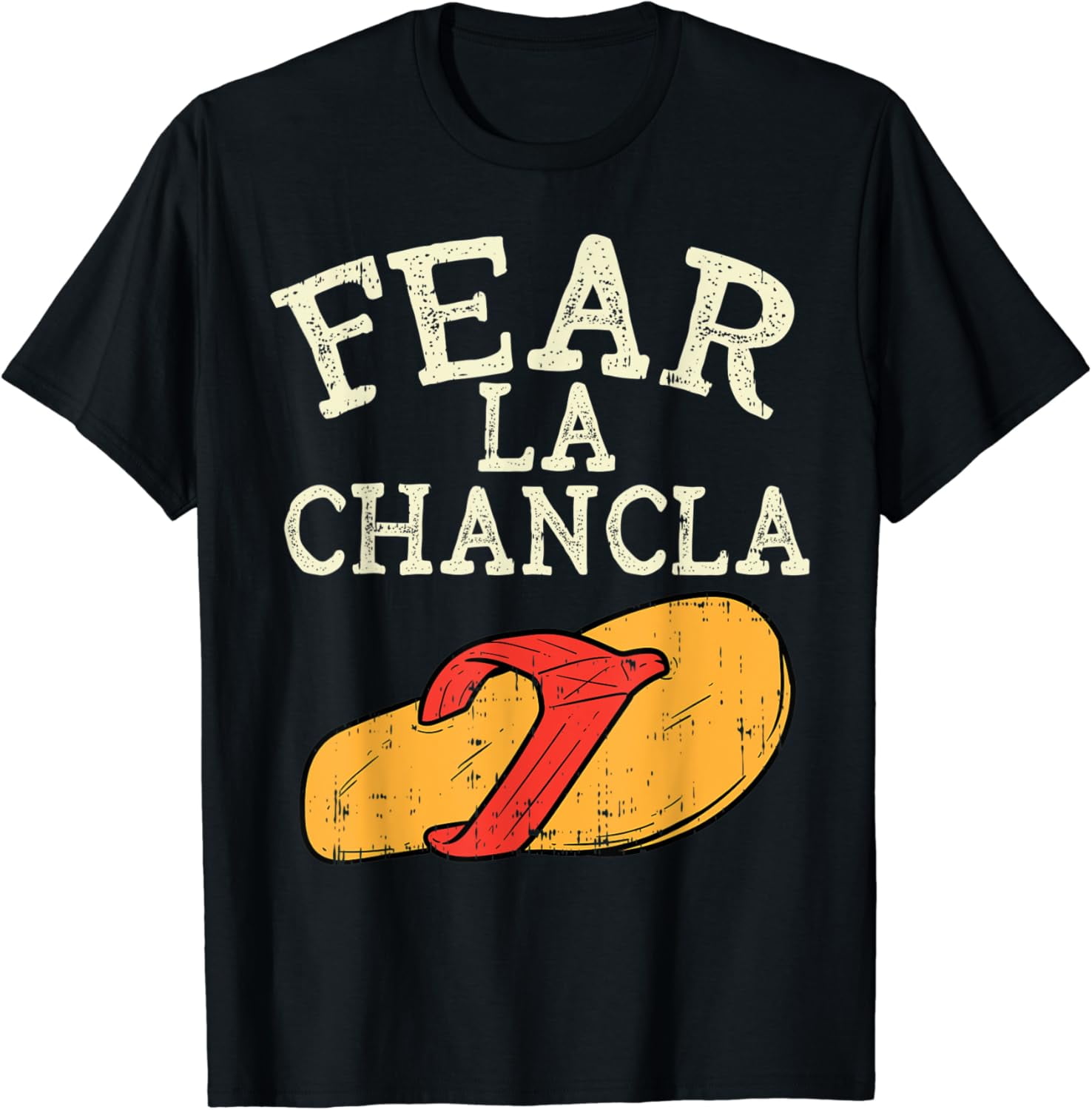 Fear La Chancla Funny Cinco De Mayo Spanish Me.Xi.Can T-Shirt Unisex S ...