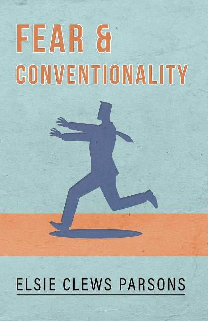 Fear and Conventionality Paperback 1528708806 9781528708807 Elsie Clews ...