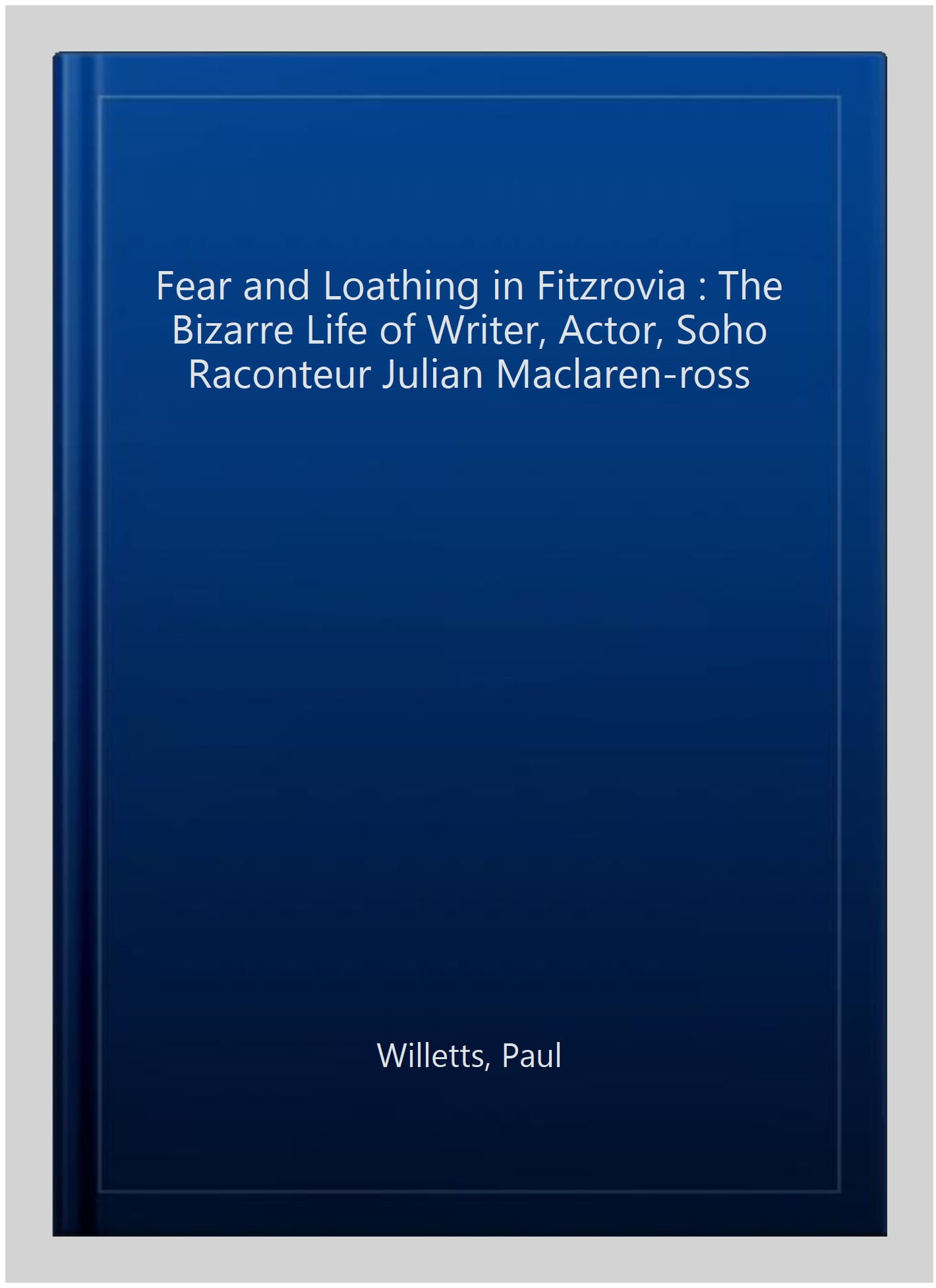 Pre-Owned Fear and Loathing in Fitzrovia : The Bizarre Life of Writer ...