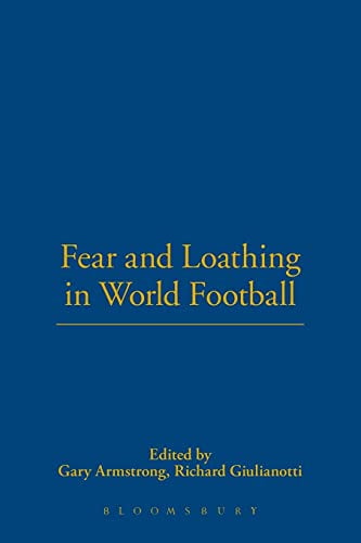 Pre-Owned Fear and Loathing in World Football: v. 1 (Global Sport ...